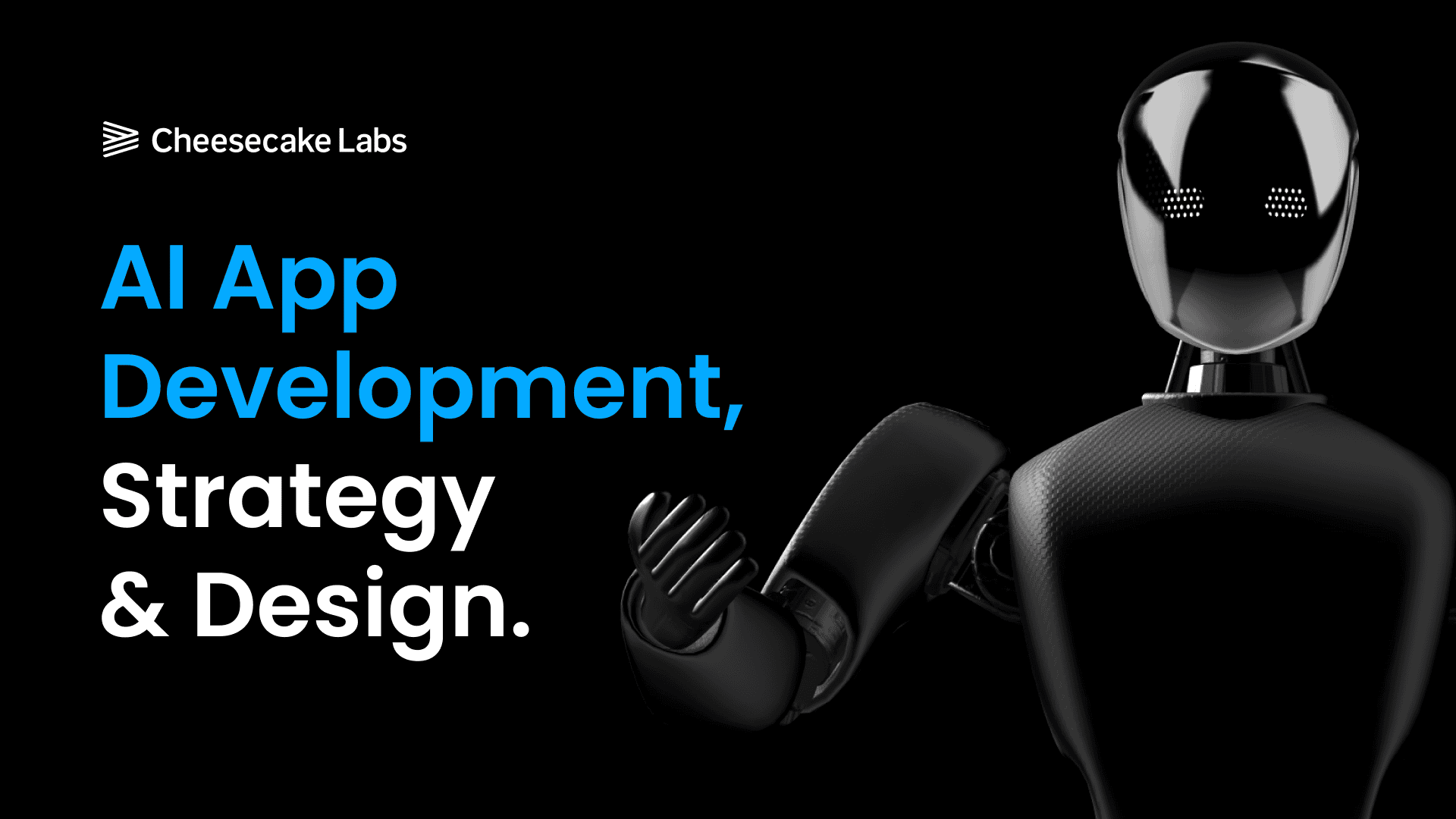 AI App Development Company | Cheesecake Labs